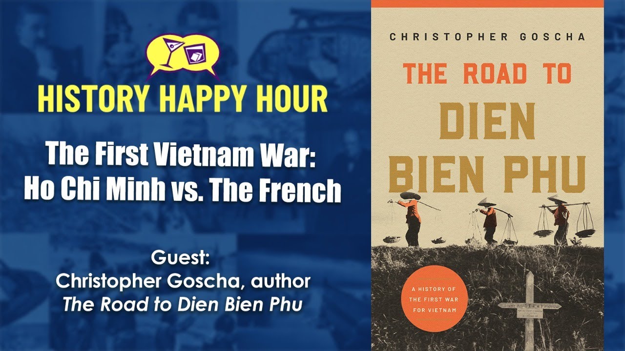 History Happy Hour Episode 120: The First Vietnam War: Ho Chi Minh vs ...