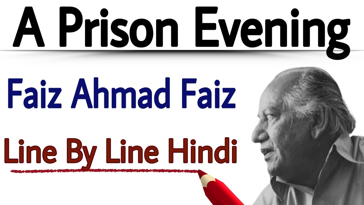 a-prison-evening-by-faiz-ahmad-faiz-line-by-line-explanation-in