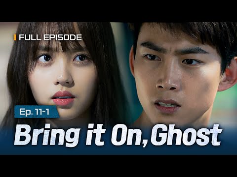[SUB] Do we even make sense?💔 | Bring It On, Ghost EP.11-1 #Kdrama