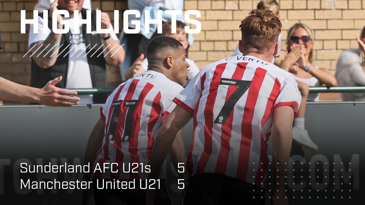 Incredible Comeback | SAFC U21 5 - 5 Manchester United U21 | PL2 ...