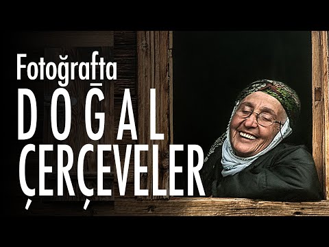 Fotoğrafta Kompozisyon - Örneklerle Doğal Çerçeveler