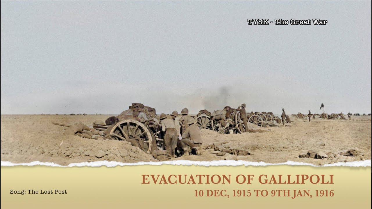 1915-45 EVACUATION OF GALLIPOLI DEC 10 1915 – JAN 9 1916 - YouTube