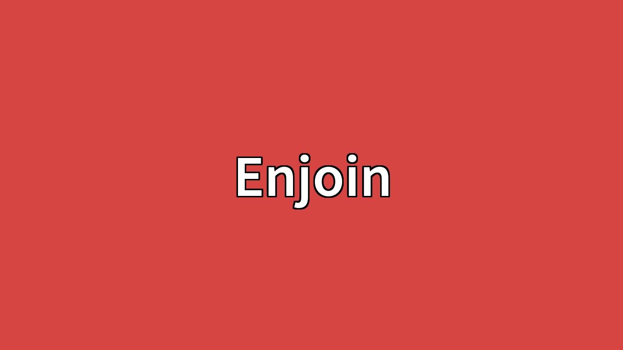 Enjoin Meaning - YouTube