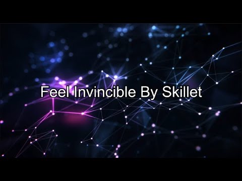 Feel Invincible - Skillet - Lyric Video - YouTube