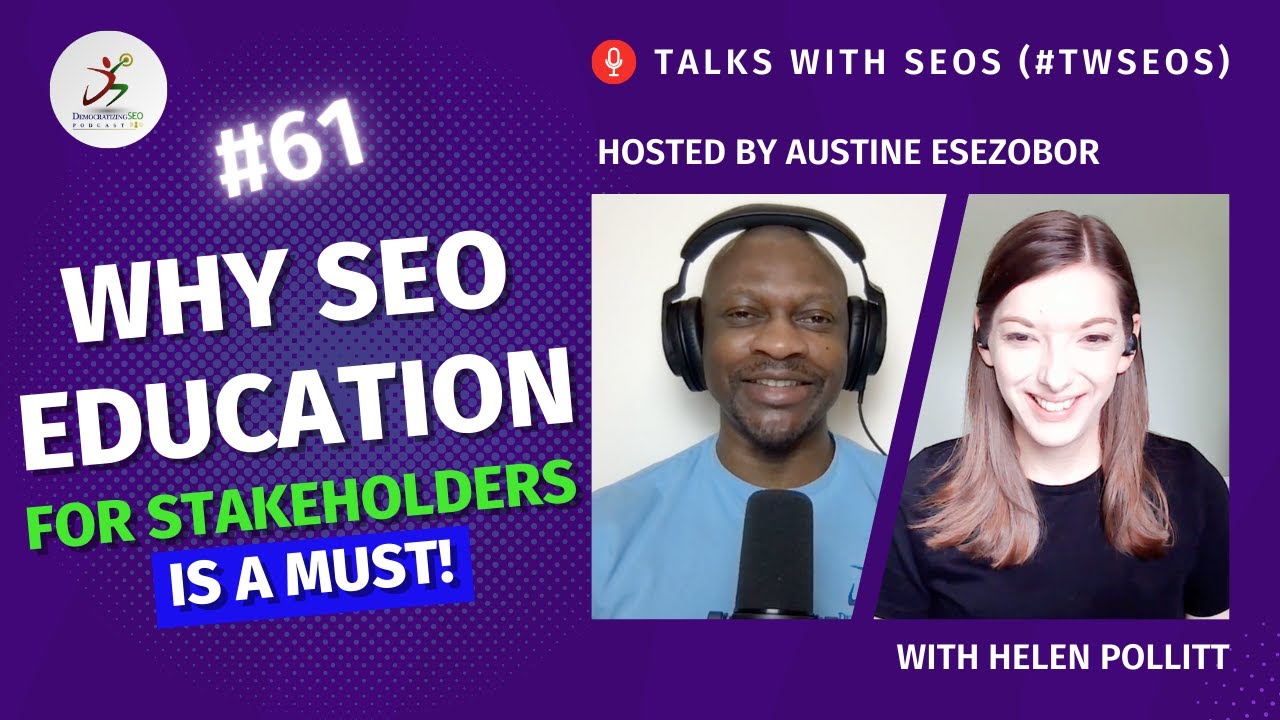 Why SEO Education for Stakeholders is a MUST | Helen Pollitt | #TwSEOs ...