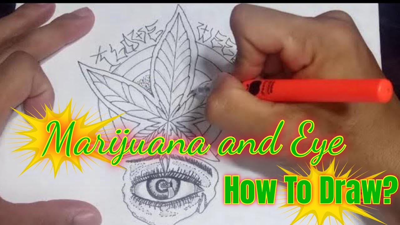 Weed & Eye How To Draw #weed&eye - YouTube