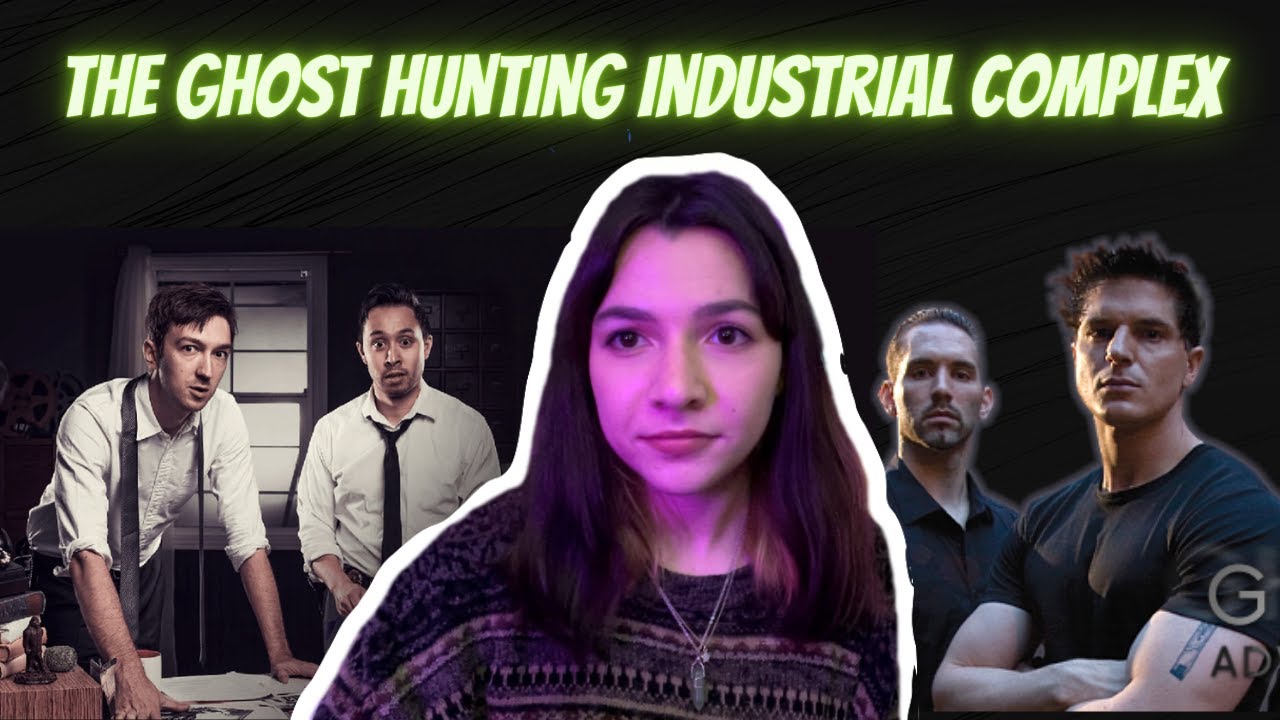 The Ghost Hunting Industrial Complex - YouTube
