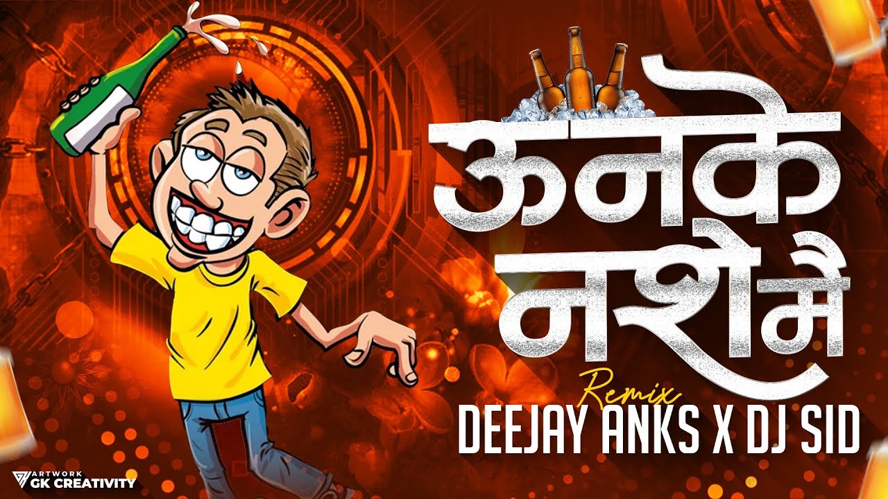 Unke Nashe Mein ( Bouncy Mix ) Deejay Anks And Deejay Sid - YouTube
