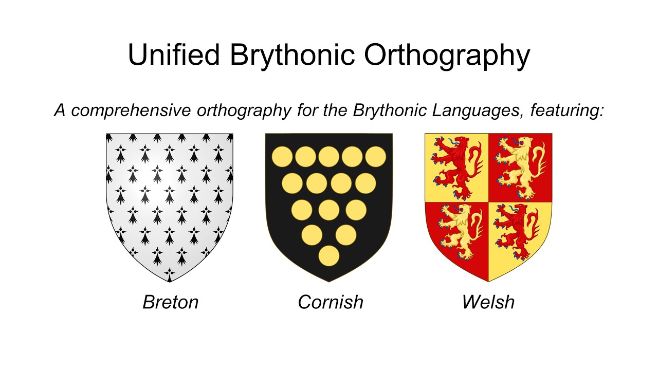 New Unified Brythonic Orthography (Breton, Cornish, Welsh) - YouTube