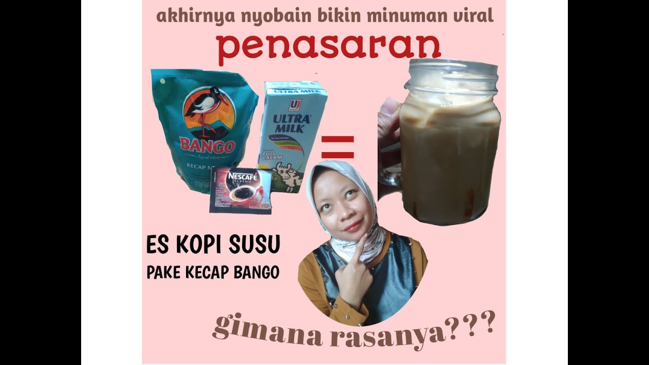 MEMBUAT ES KOPI KECAP BANGO VIRAL - YouTube