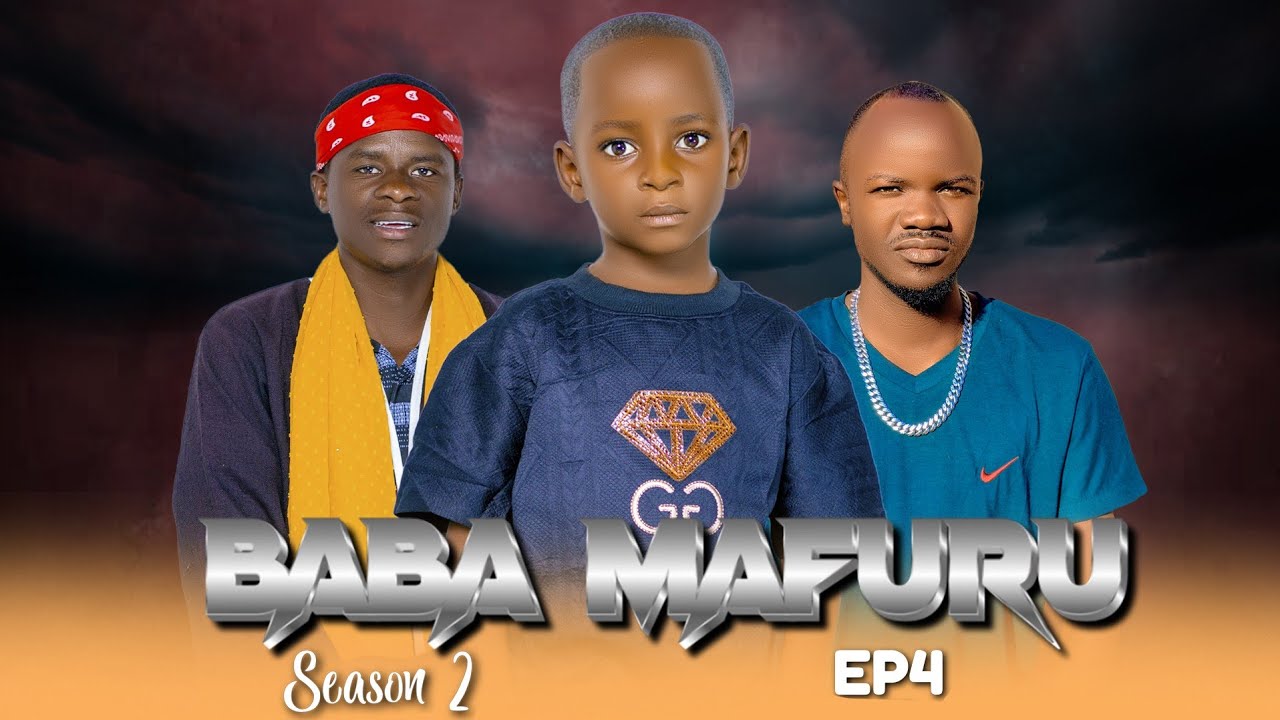 BABA MAFURU Season2 EP4 - YouTube