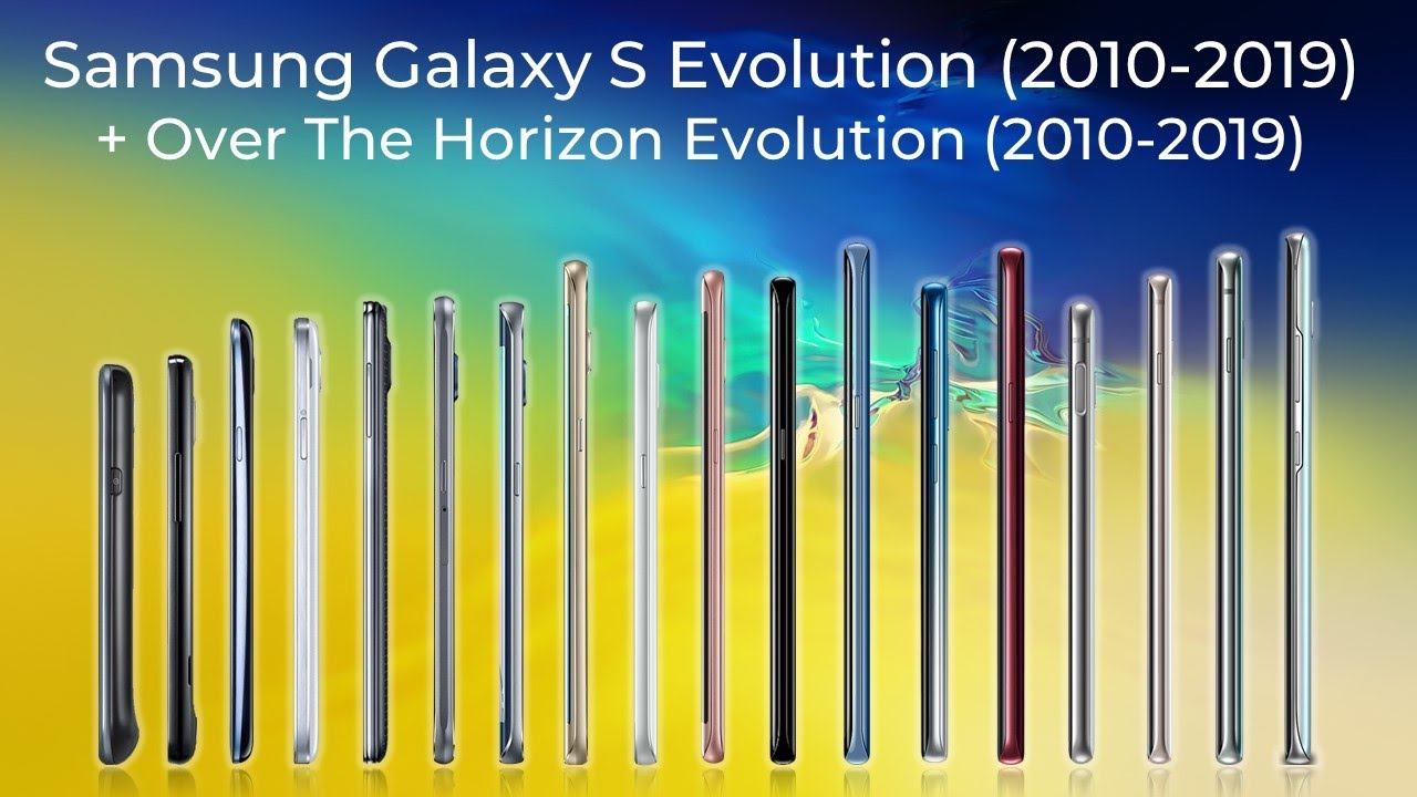 Samsung Galaxy S Series & "Over The Horizon" Evolution (2010-2019) [4K ...