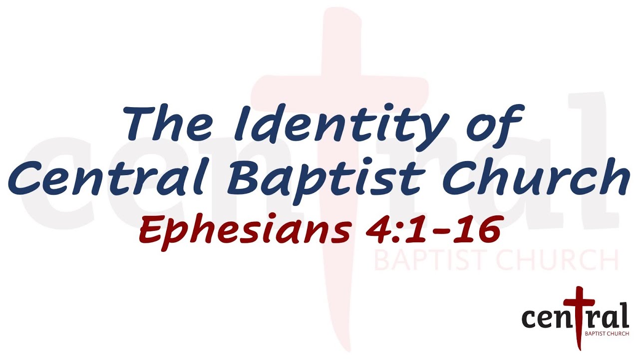 01-21-2024 - The Identity of Central Baptist Church - YouTube