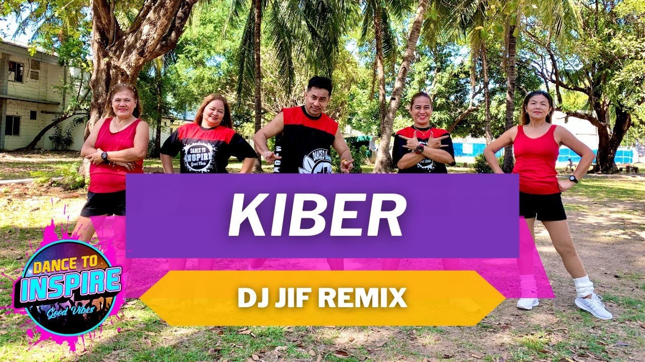 KIBER ( Dj Jif Remix ) - Dance Trends | Dance Fitness | Zumba l Dance ...