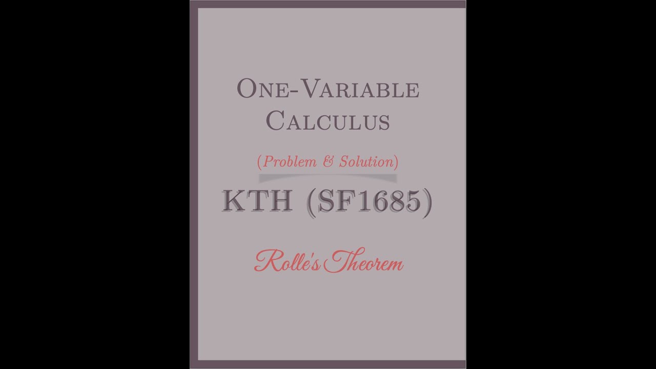 One-Variable Calculus (KTH, SF1685), Application of Rolle's Theorem ...