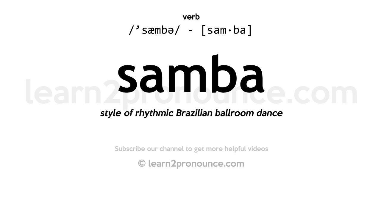 Pronunciation of Samba | Definition of Samba - YouTube