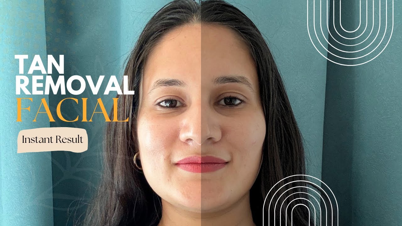 Tan Removal Facial| Natural Step-by-Step Facial at Home| Tan Free ...