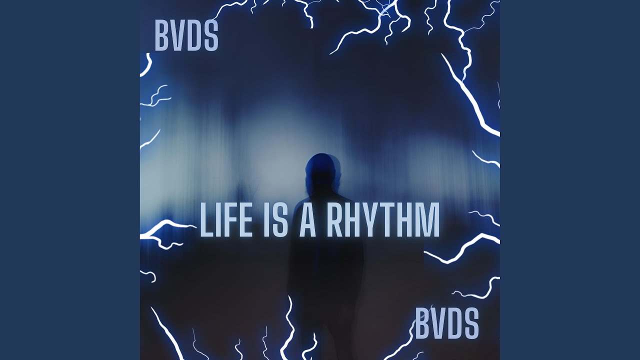 Life Is A Rhythm - YouTube