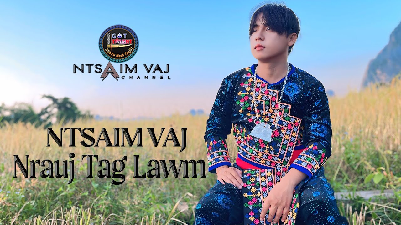 Ntsaim Vaj - Nrauj Tag Lawm ( New Song 2024 ) - YouTube