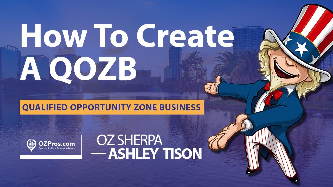 How to Create a Qualified Opportunity Zone Business (QOZB) - YouTube