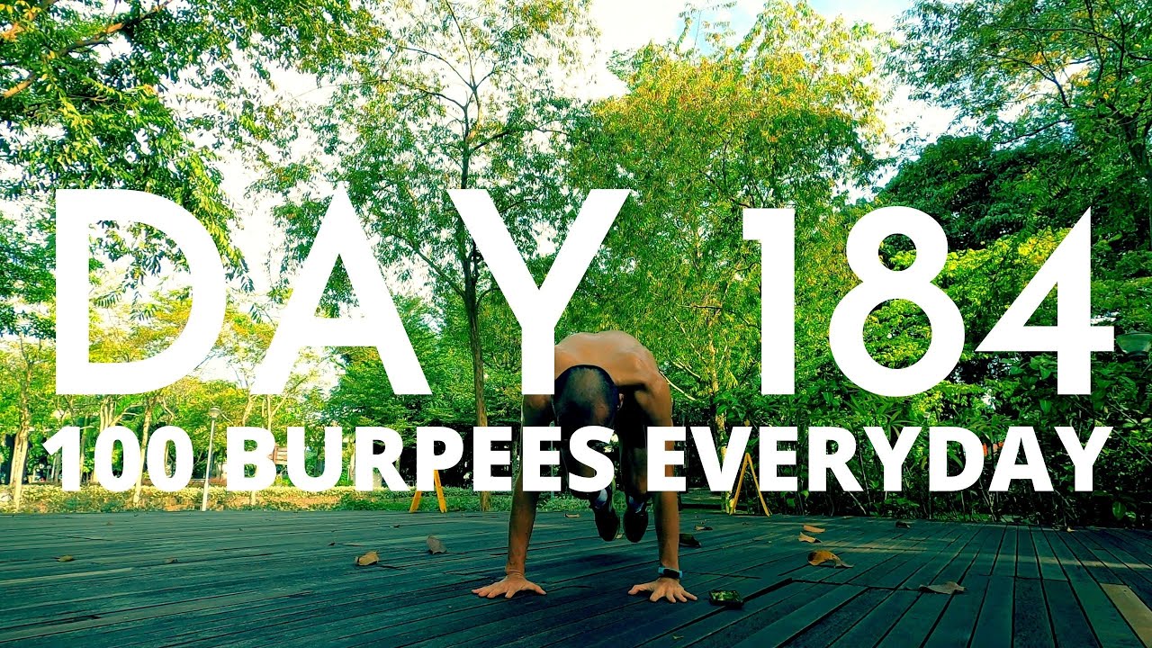100 Burpees Day 184 (6 Months of Burpees) - YouTube