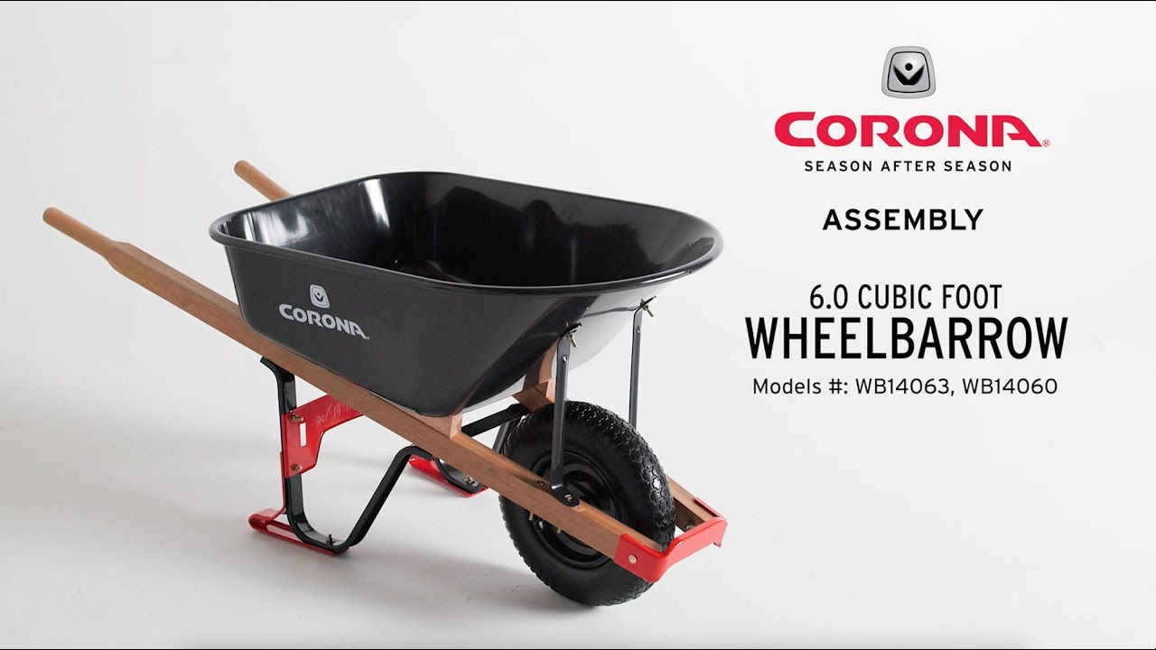 Corona® 6 CU. FT. Wheelbarrow Assembly - YouTube