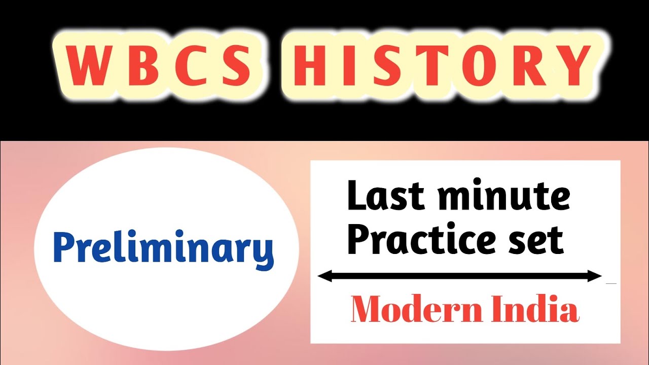 WBCS HISTORY LAST MINUTE PRACTICE SET 2 - YouTube