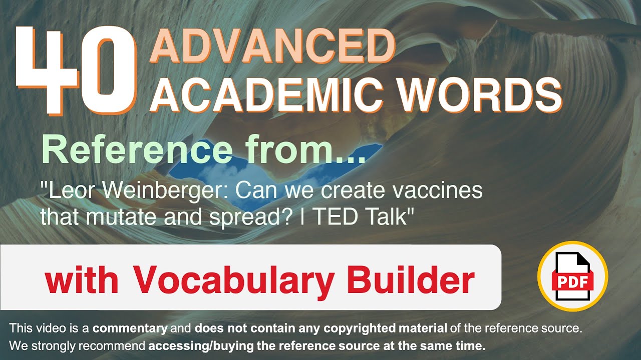 40 Advanced Academic Words Ref from "Can we create vaccines that mutate ...