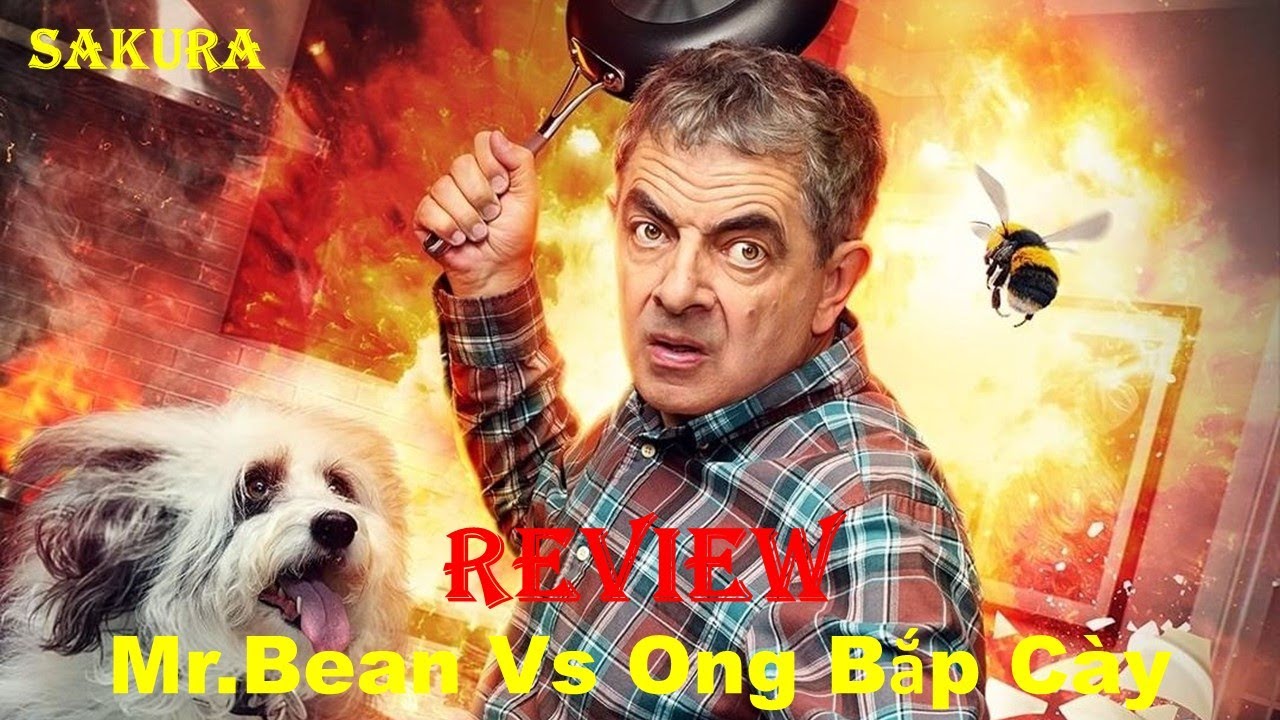 REVIEW PHIM MR.BEAN ĐẠI CHIẾN ONG BẮP CÀY || MAN VS BEE 2022 || SAKURA ...