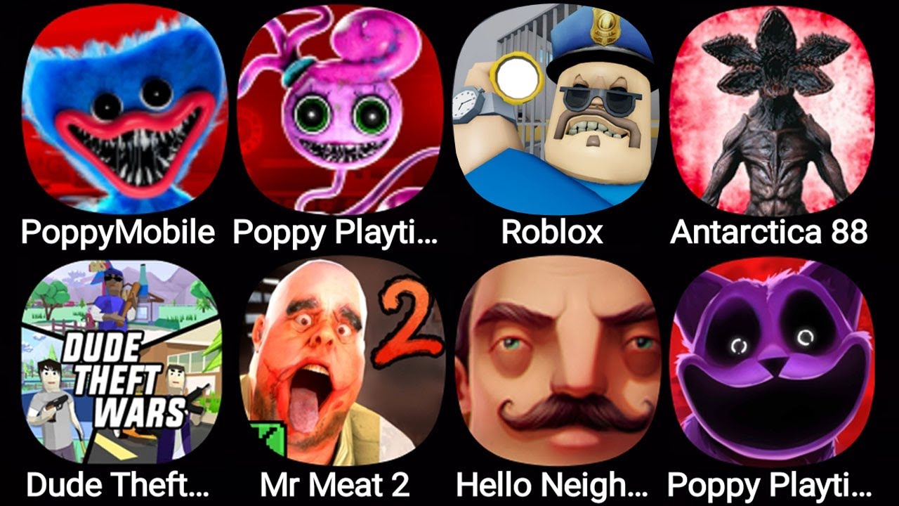 Poppy Mobile,Poppy Playtime Chapter 2,Roblox,Hello Neighbor,Dude Theft ...