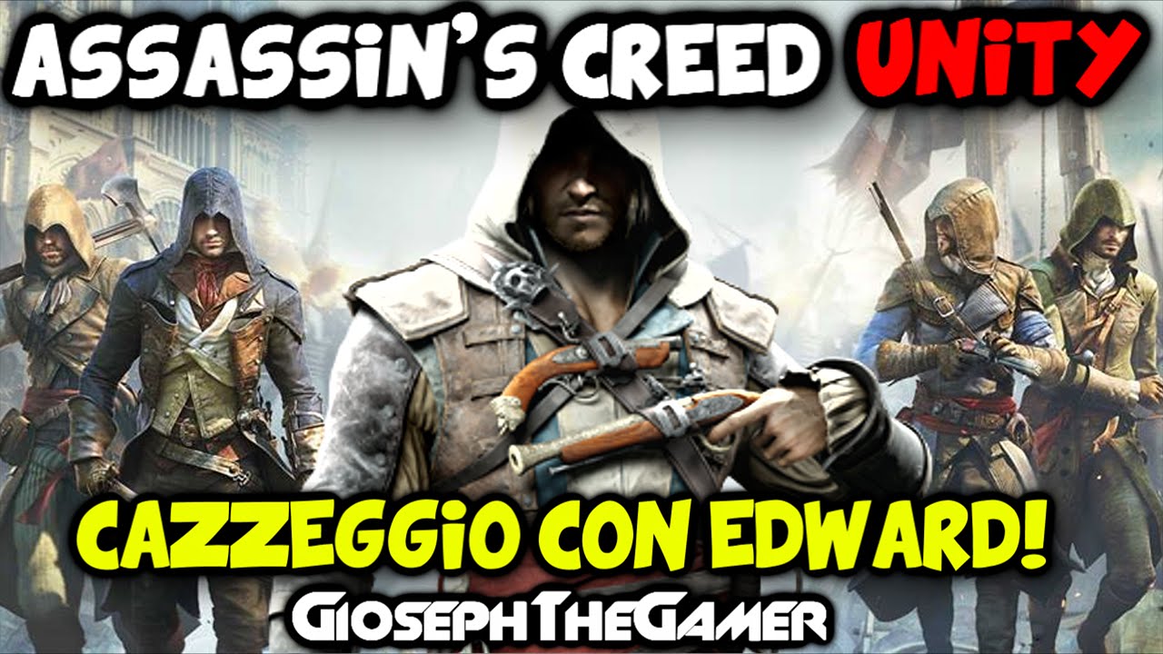 Assassin's Creed Unity | Cazzeggio con Edward Kenway di AC4: Black Flag ...