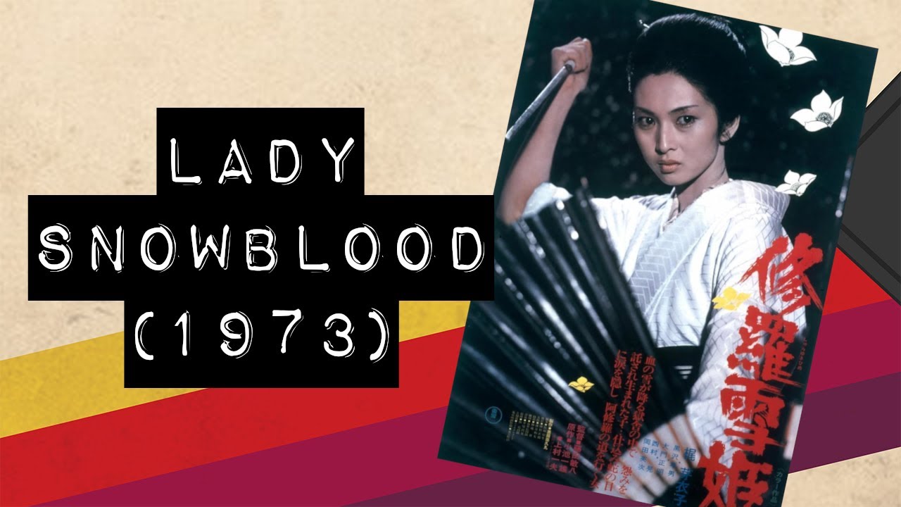 Vintage Video Podcast - X002 - Lady Snowblood (1973) - YouTube