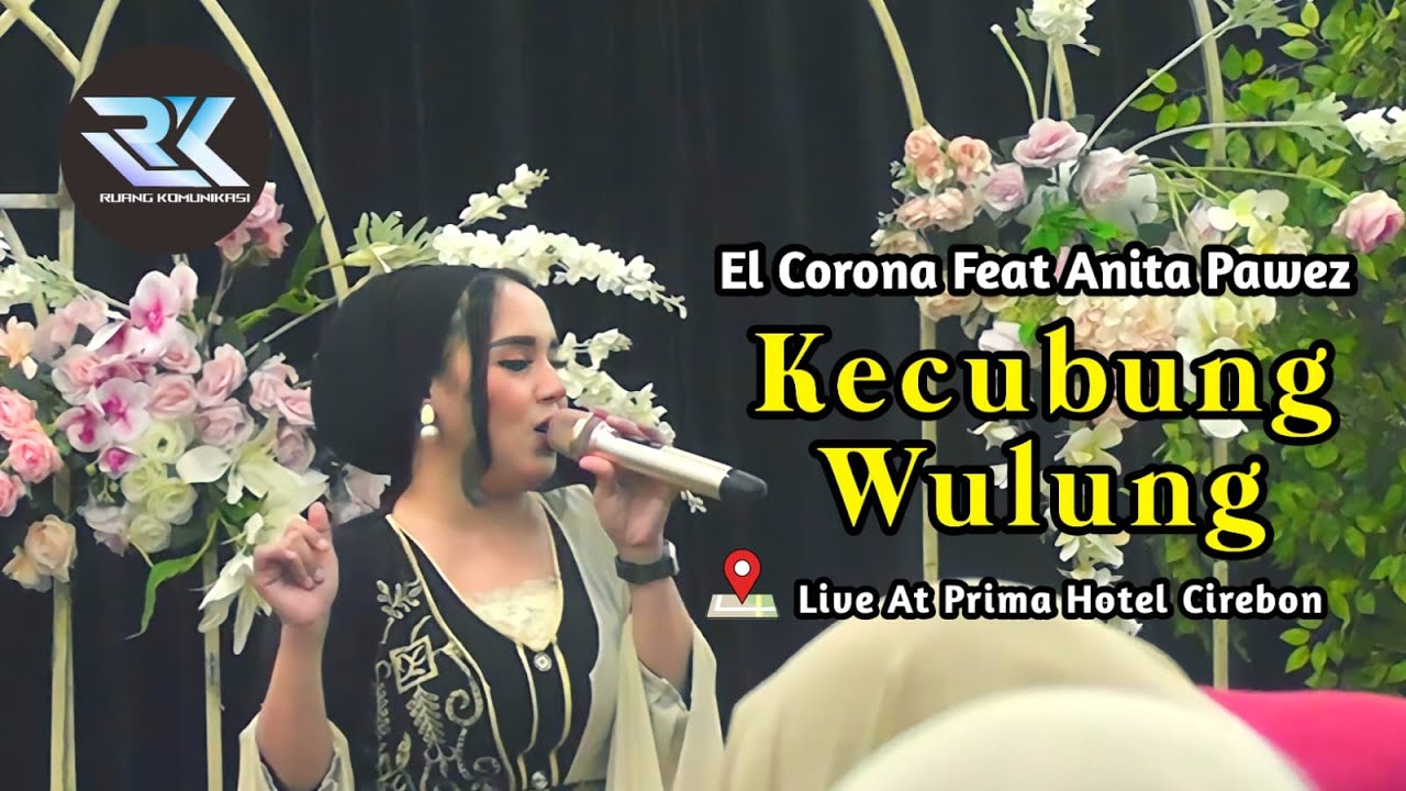 Kecubung Wulung - Anita Pawez Feat El Corona (Live At Prima Hotel ...