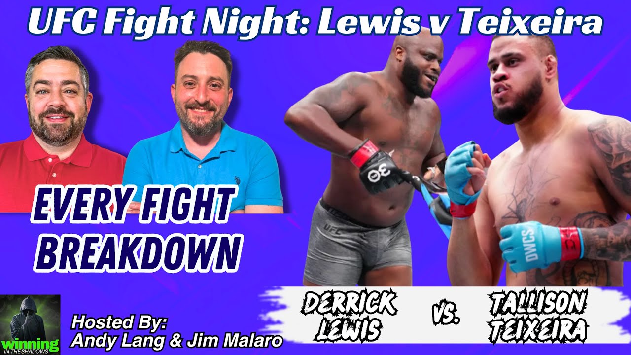 UFC Fight Night: Lewis vs Teixeira Breakdown 🔥 Full Card Picks ...