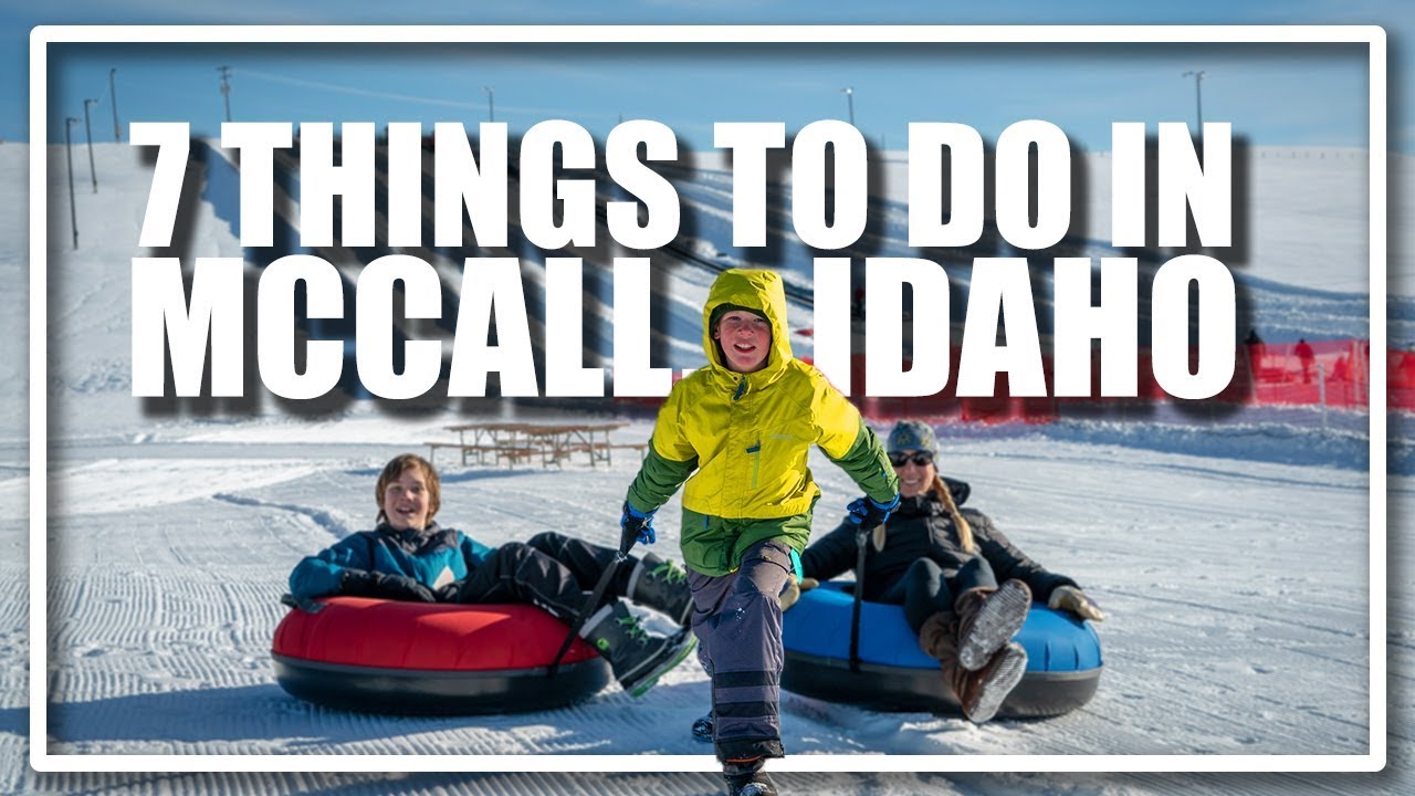 7 Things to do in McCall, Idaho in Winter - YouTube