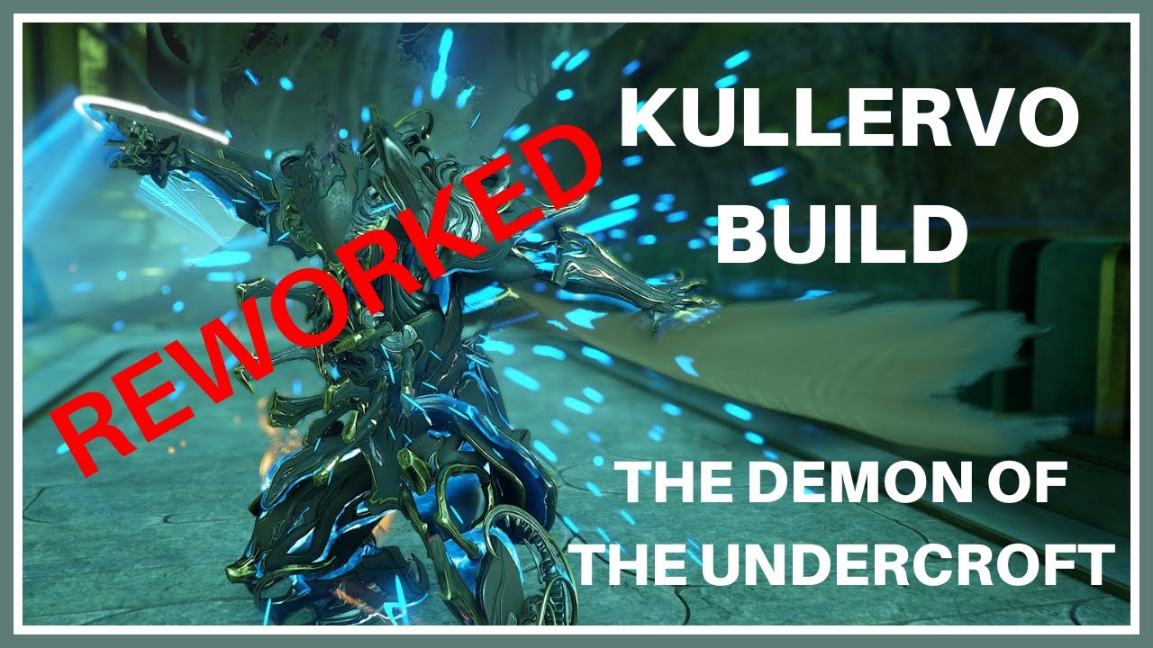 KULLERVO BUILD REWORKED | Warframe - YouTube