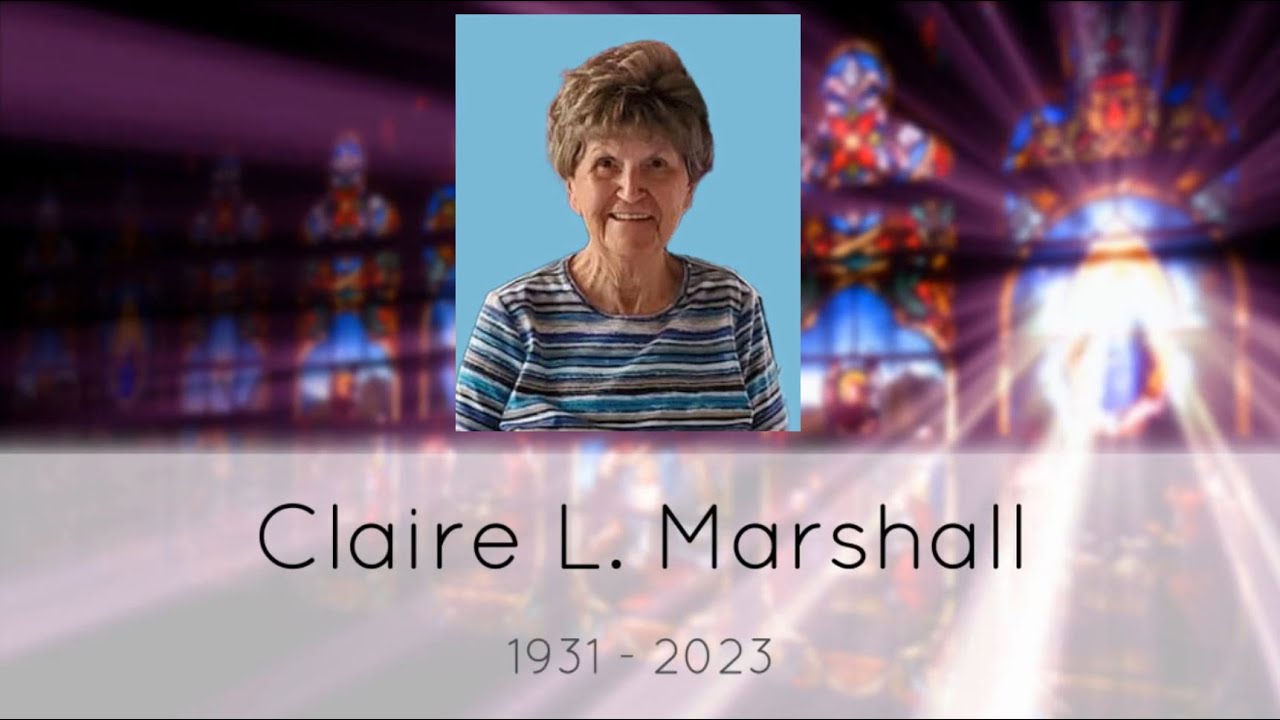 Claire Marshall Tribute Video August 12, 1931 - December 9, 2023 - YouTube