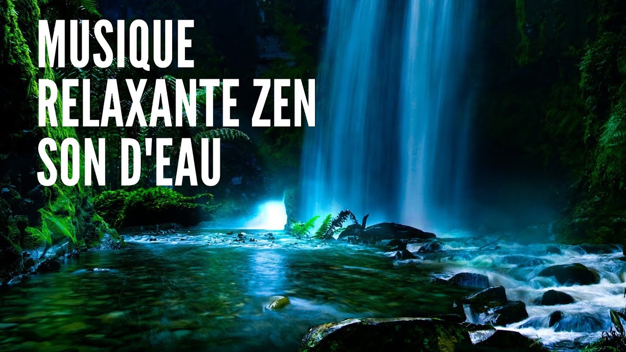 MUSIQUE RELAXANTE ZEN AVEC SON D'EAU POUR UN SOMMEIL PROFOND | SOOTHING ...