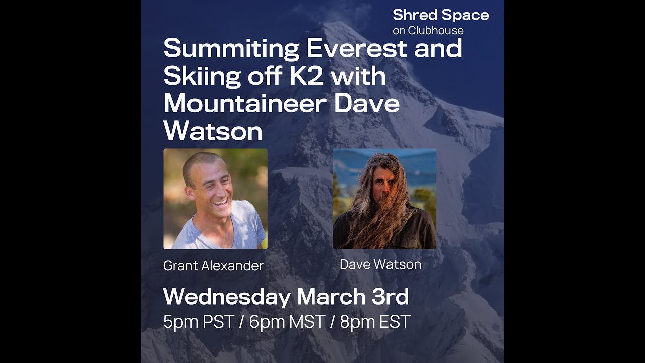 Episode 3 - Dave Watson Talks Everest, K2, Life & Death on Campfire ...