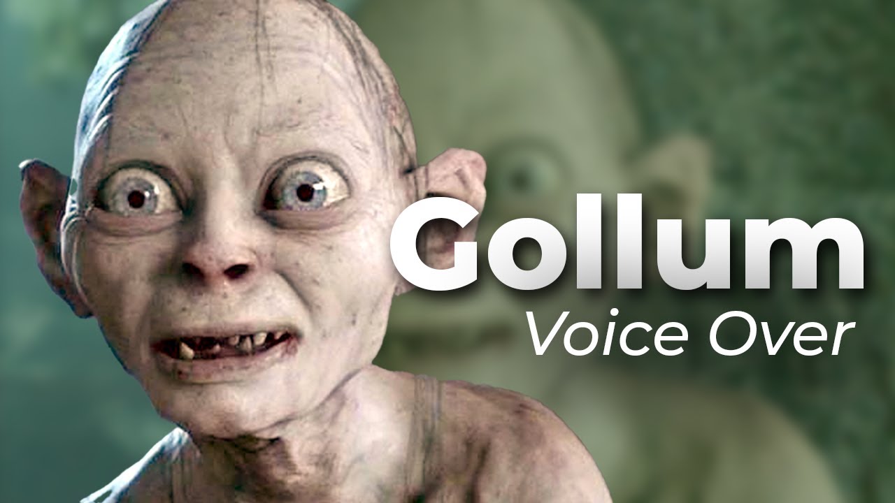 my voice acting performance of GOLLUM | The Lords of The Rings - YouTube