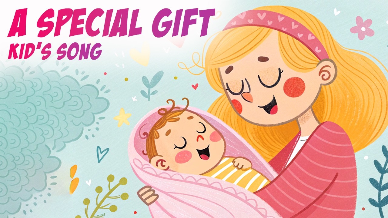 A Special Gift Song for Kids | Heartwarming Nursery Rhyme About ...