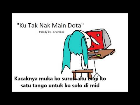 Miku - Ku Tak Nak Main Dota ( Malay )