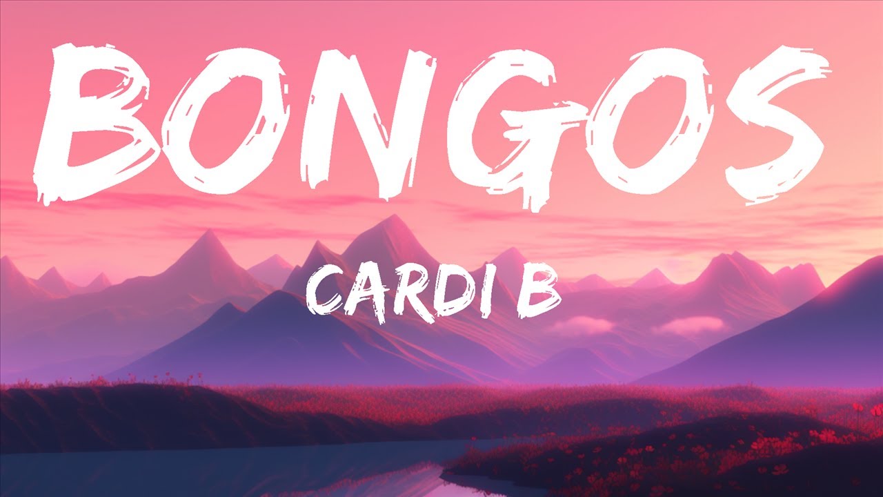 Cardi B - Bongos (Lyrics) ft. Megan Thee Stallion | 30 Min Lyrics - YouTube