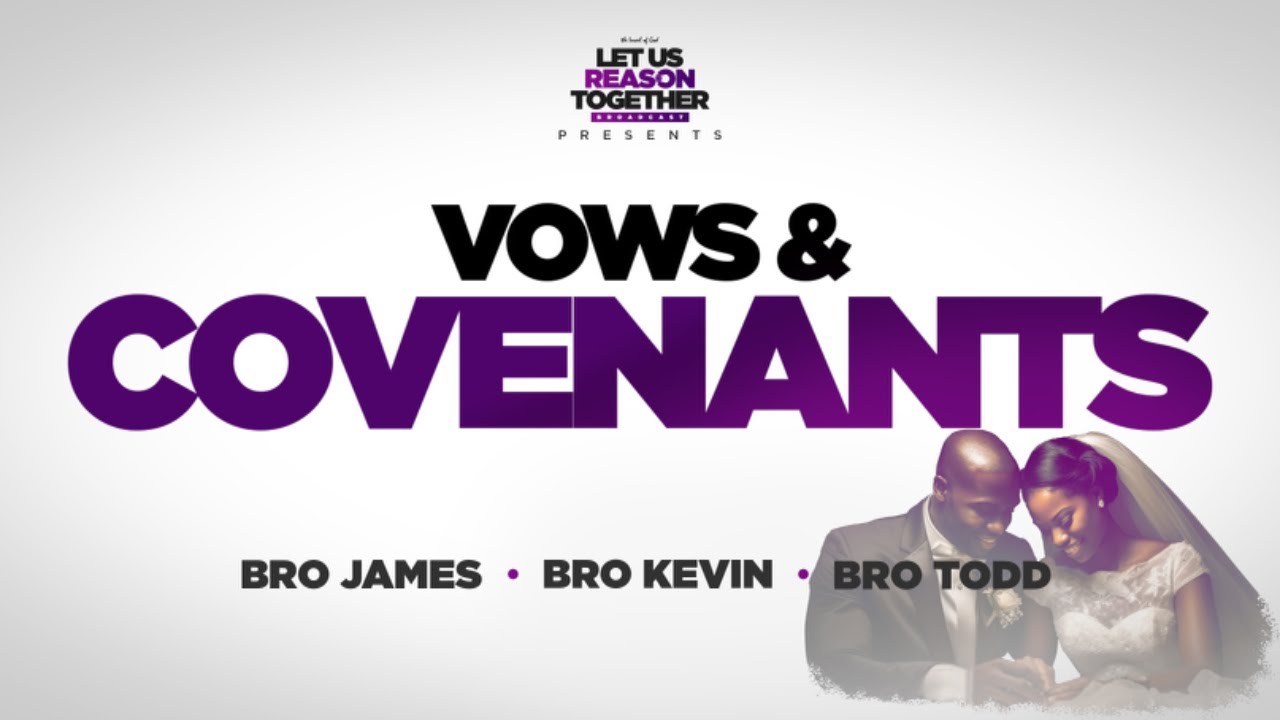 IOG - Let Us Reason Together - "Vows & Covenants" - YouTube
