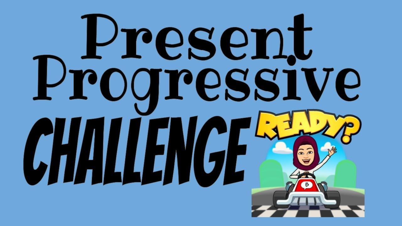 Present Progressive Challenge - YouTube