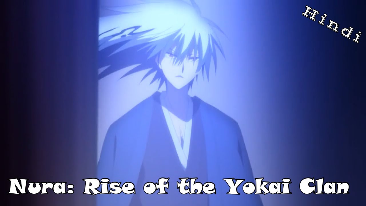 Nura: Rise of the Yokai Clan Ep-19 Hindi Explanation||Fantasy Drama ...