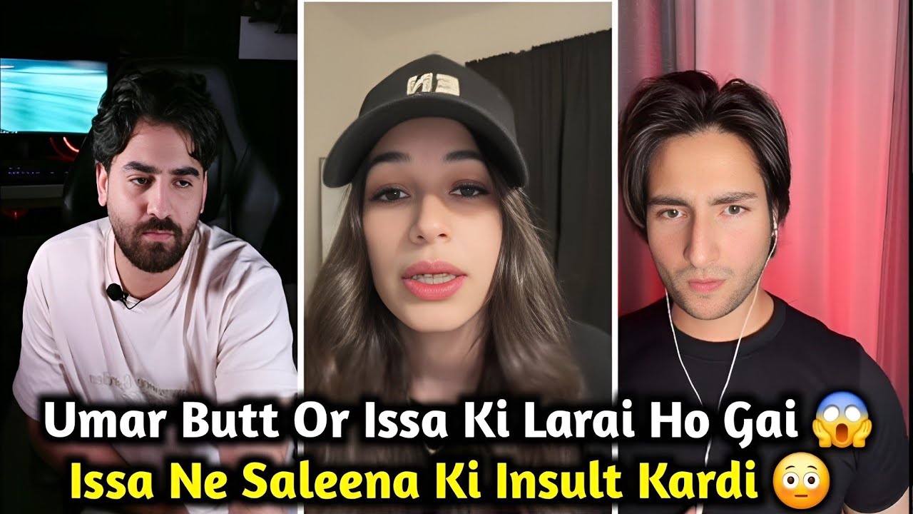Umar Butt Or Issa Haq Ki Larai Ho Gai | Issa Ne Saleena Chaudhary Ki ...