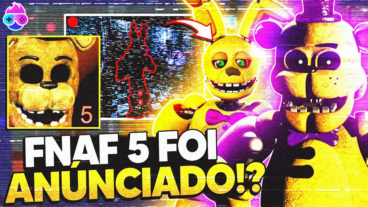 BOMBA! FNAF 5 É ANÚNCIADO!? MUDOU TUDO! - YouTube