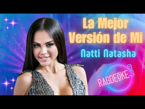 "🎤 La Mejor Versión de Mi 🌟 Natti Natasha 🎵 Karaoke 🎤🎤" - YouTube