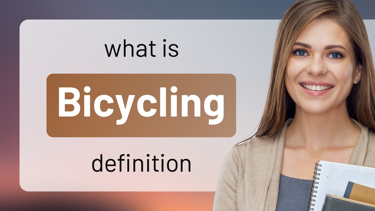 Bicycling — what is BICYCLING meaning - YouTube